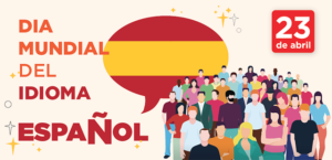 DIA MUNDIAL DEL IDIOMA ESPAÑOL